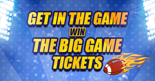 Join the Game Win Big Game Tickets
